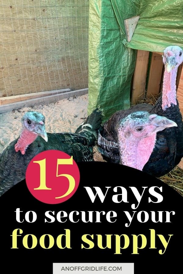 Securing Food: 15 Ways to Secure Your Food Supply - An Off Grid Life
