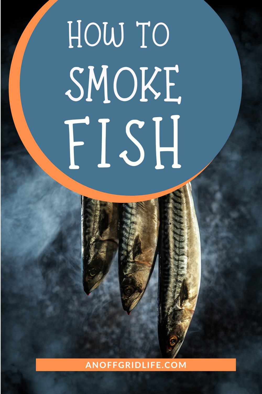 How To Smoke Fish | An Off Grid Life