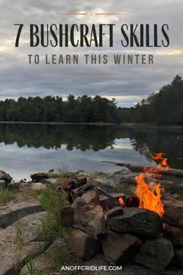 7 Bushcraft Skills to Learn This Winter - An Off Grid Life