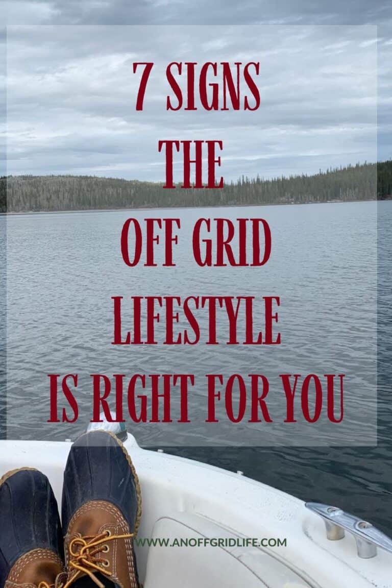7 Signs You Need An Off Grid Lifestyle - An Off Grid Life