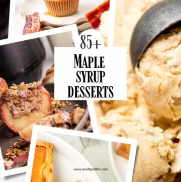 85+ Maple Syrup Dessert Recipe Ideas - An Off Grid Life
