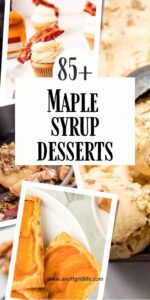 85+ Maple Syrup Dessert Recipe Ideas - An Off Grid Life