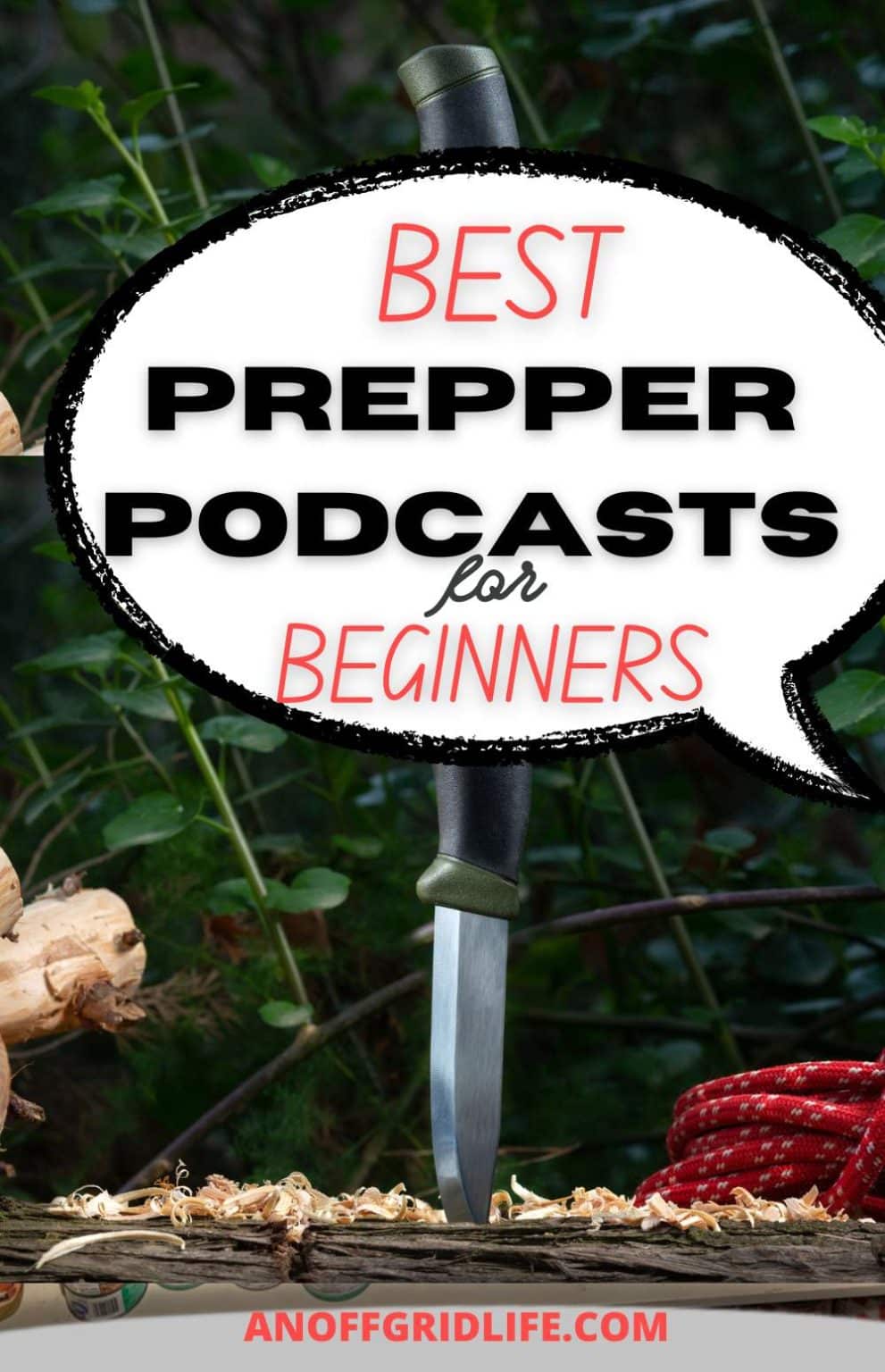 Best Prepper Podcasts for Beginners - An Off Grid Life