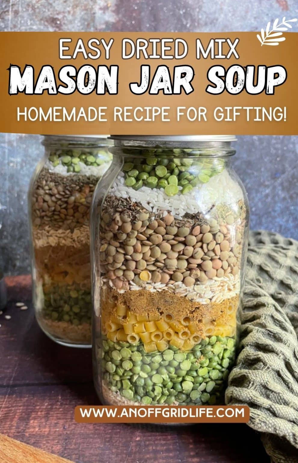 Easy Mason Jar Soup Mix Recipe - An Off Grid Life
