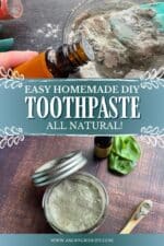 DIY Recipe: How to Make Your Own Homemade Toothpaste - An Off Grid Life