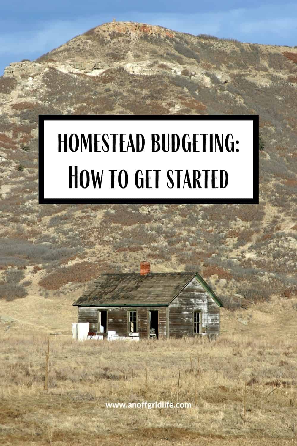 Homestead Budgeting: How to Get Started - An Off Grid Life