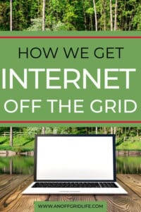 Internet Off The Grid? Yes! 4 Ways to Get Online When You're Off Grid