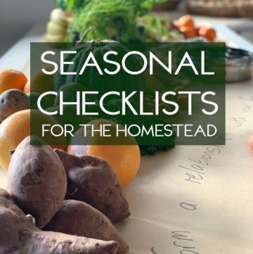 Seasonal Homestead Checklists - An Off Grid Life